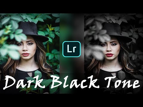 Lightroom Dark Black Tone editing tutorial-Download Free darkBlack Tone ...