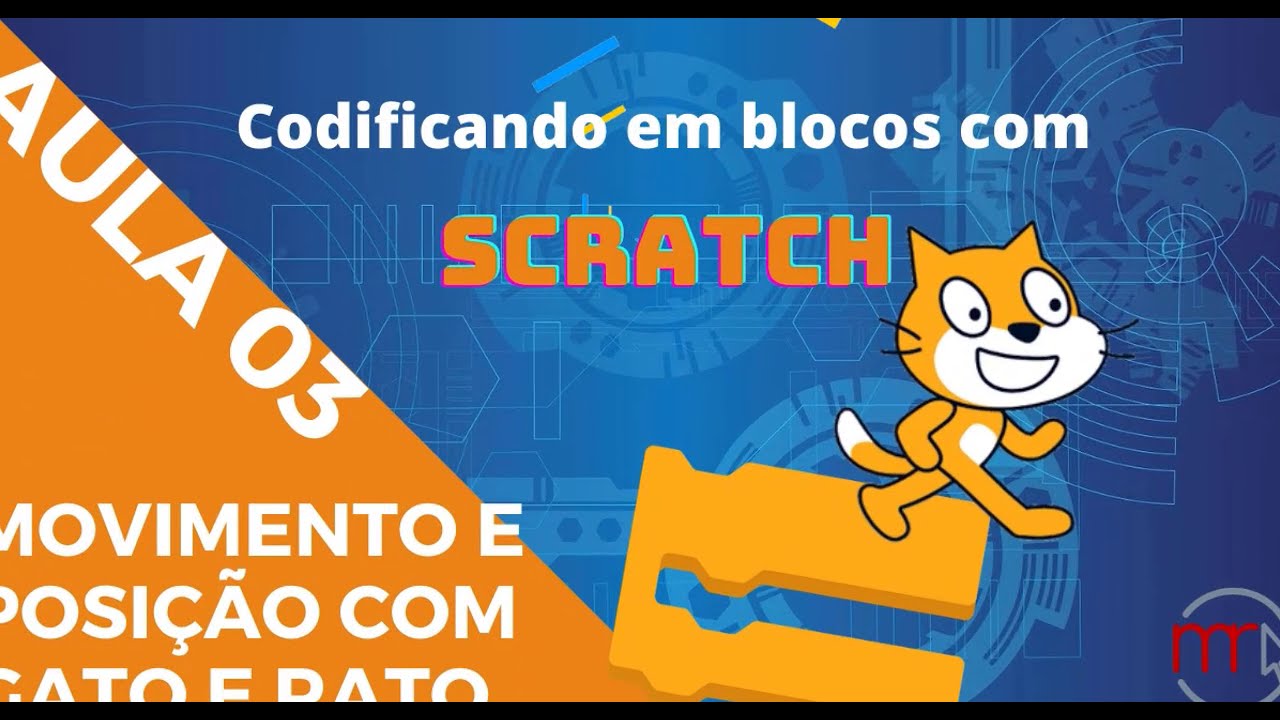 Aula 03 Scratch - Movimentos com Gato pega o Rato - YouTube