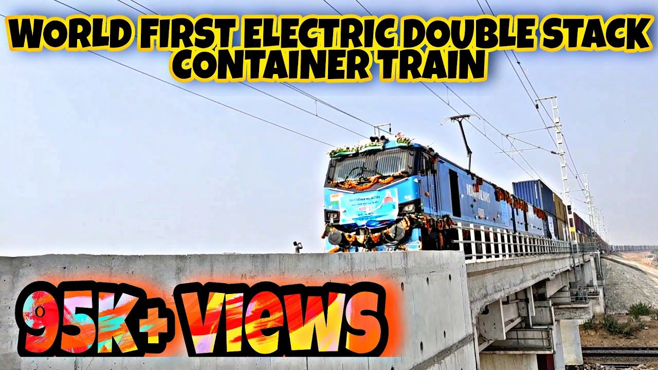 WORLD FIRST ELECTRIC DOUBLE STACK CONTAINER TRAIN (INAUGURAL TRAIN RUN ...