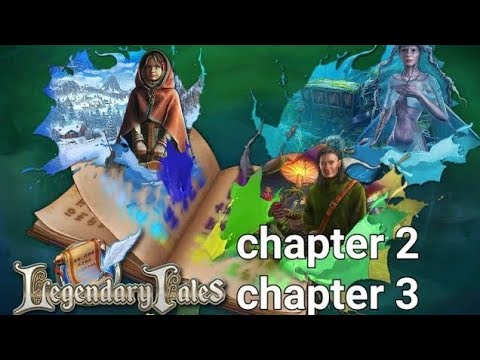 Legendary tale Stories chapter 2 and 3 walkthrough - YouTube