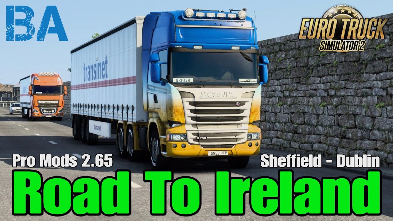 Road To Ireland - Pro Mods - Trucking 2023 - Euro Truck Simulator 2 ...
