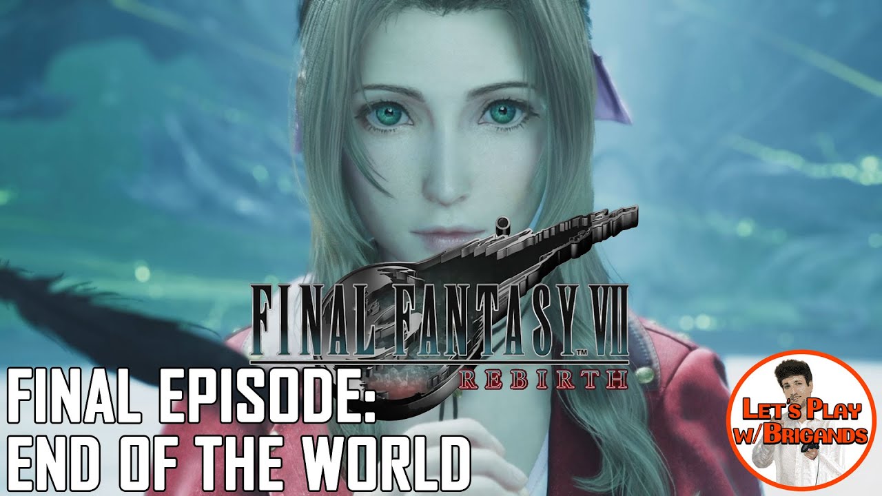 Final Fantasy 7 Rebirth (Final Episode - End of the World) - YouTube