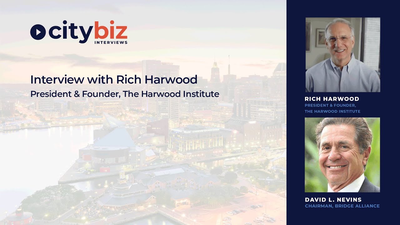 The Fulcrum interviews Rich Harwood, President of The Harwood Institute ...