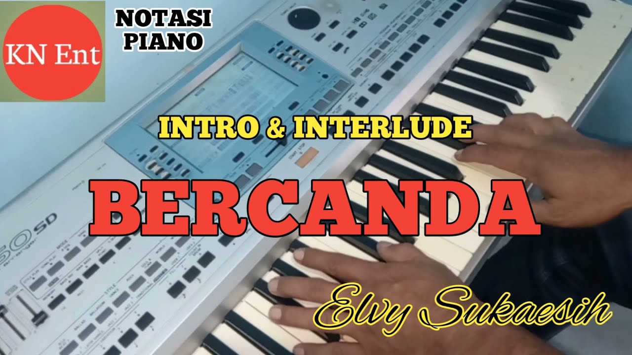 TUTORIAL PIANO INTRO & INTERLUDE " BERCANDA ELVY SUKAESIH " - YouTube