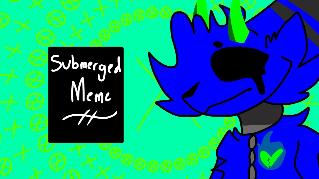 Submerged meme 20 FPS test - YouTube