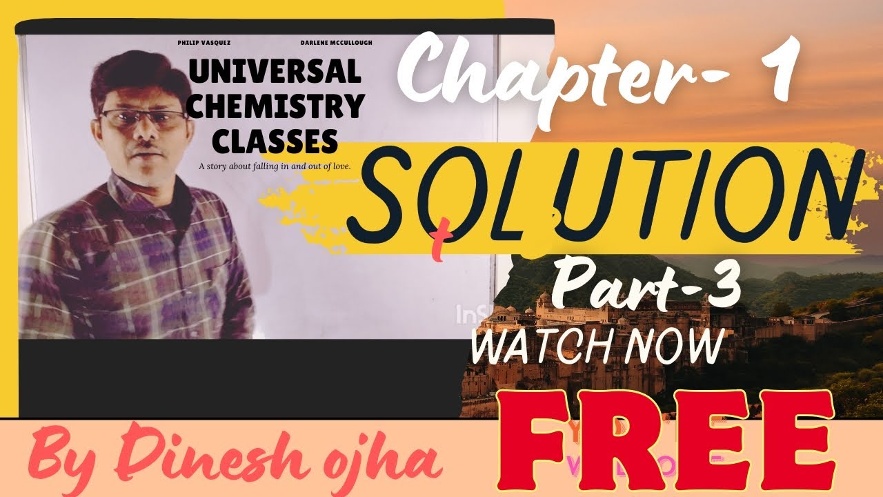 12th chemistry cbsc board. chapter- 1 solution part 3. by best chemistry teacher dinesh ojha sir ...