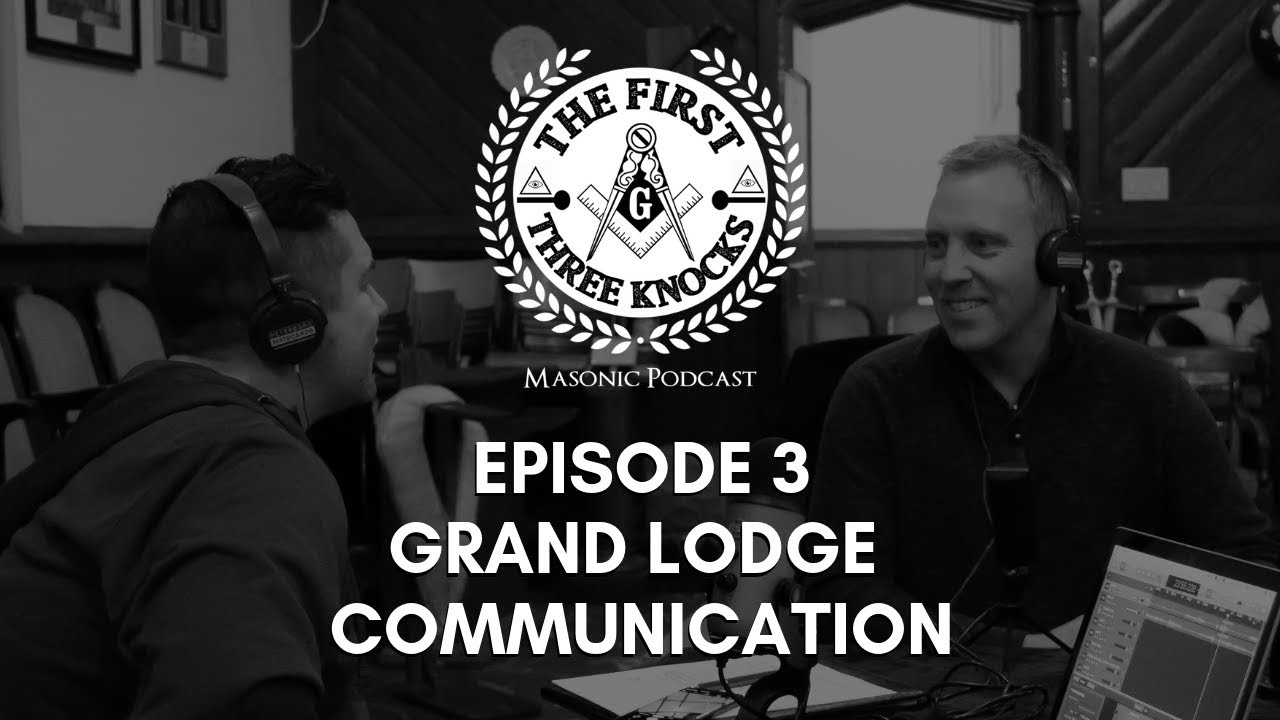 003 - Grand Lodge Communication // The First Three Knocks - YouTube