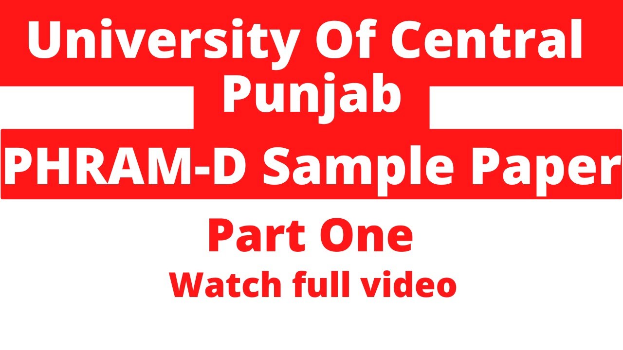 University Of Central Punjab Pharm-D Sample paper 2022 .UCP Pharm-D ...