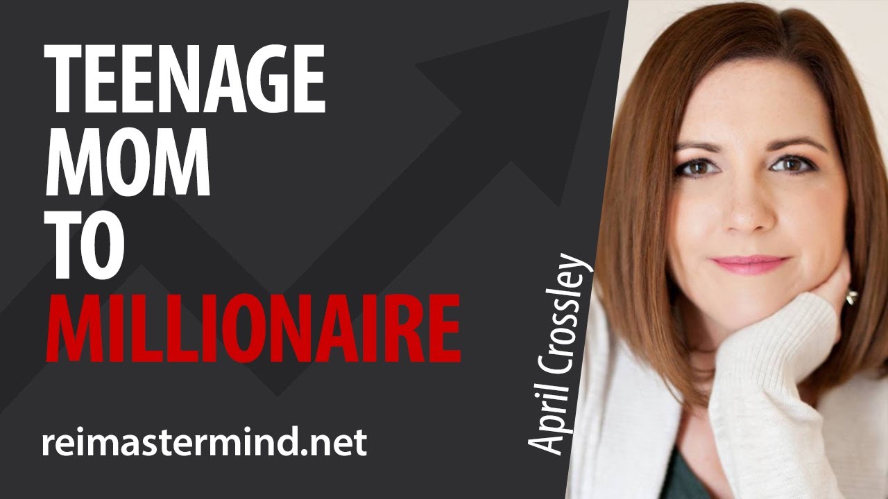 Teenage Mom to Millionaire with April Crossley - YouTube