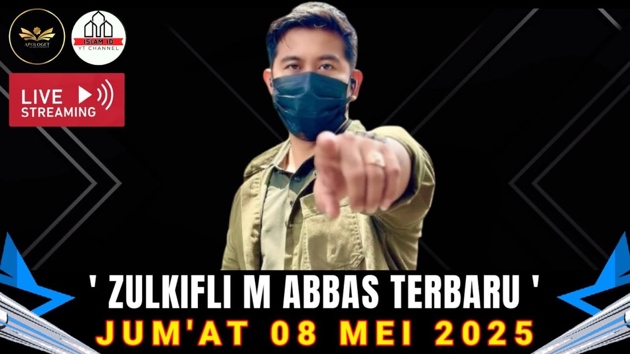 🔴LIVE ZULKIFLI M ABBAS TERBARU || SABTU 10 MEI 2025 - YouTube