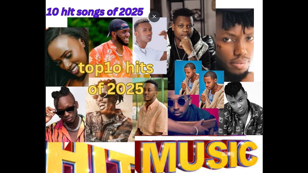 TOP10 RWANDA HIT AND LOVELY MUSIC OF JANUARY 2O25 - YouTube