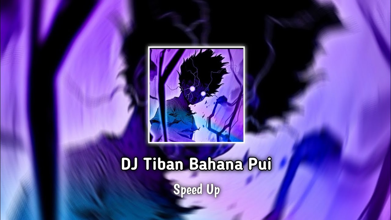 DJ Tiban Bahana Pui Speed Up - YouTube