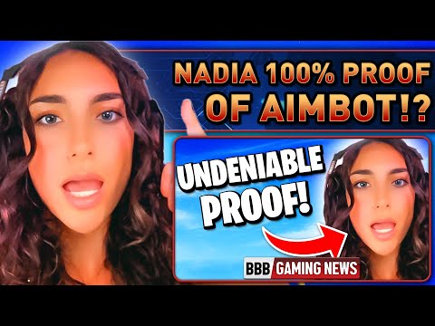 Nadia 100% proof of aimbot?! (Aimbot comparison) - BBB Gaming News