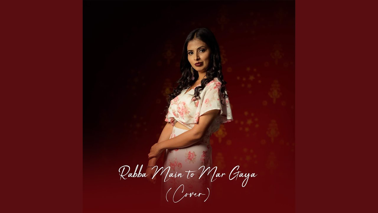 Rabba Main to Mar Gaya (Cover) - YouTube
