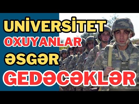 Universitet oxuyanlar əsgər gedəcəklər! Hansı halda? AÇIQLAMA - Gündəm Xəbər