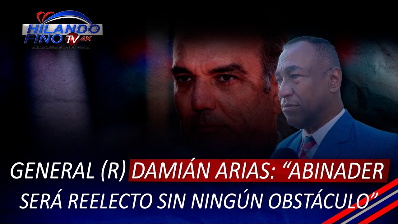 GENERAL R DAMIÁN ARIAS ABINADER SERÁ REELECTO SIN NINGÚN OBSTÁCULO ...