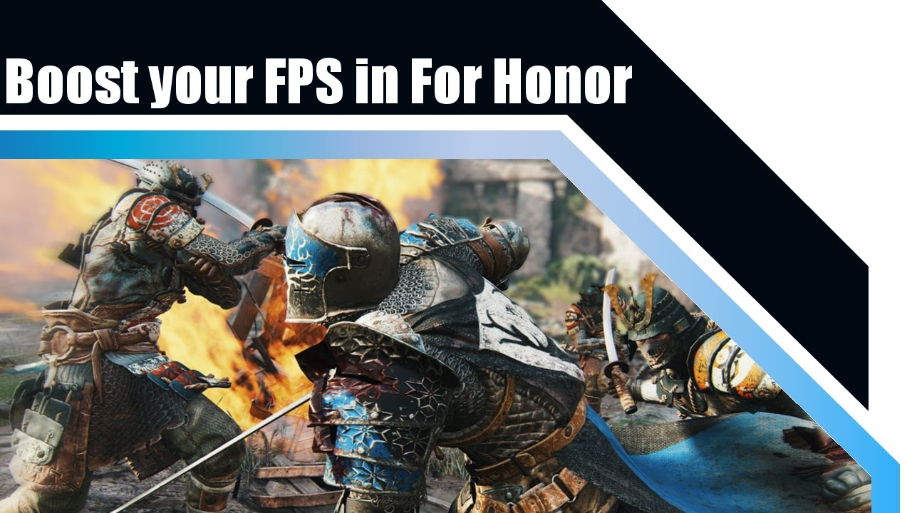 For Honor - How to increase your FPS + performances - YouTube