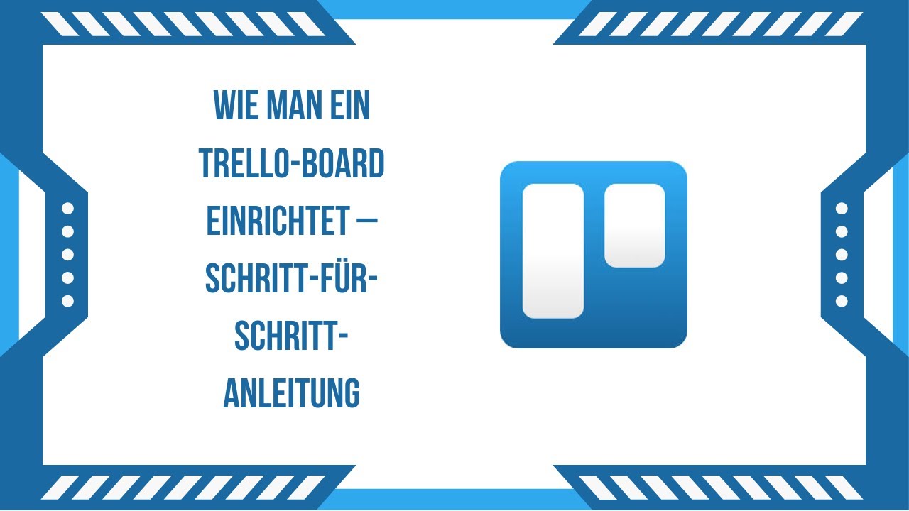 Wie man ein Trello-Board einrichtet – Schritt-für-Schritt-Anleitung - YouTube