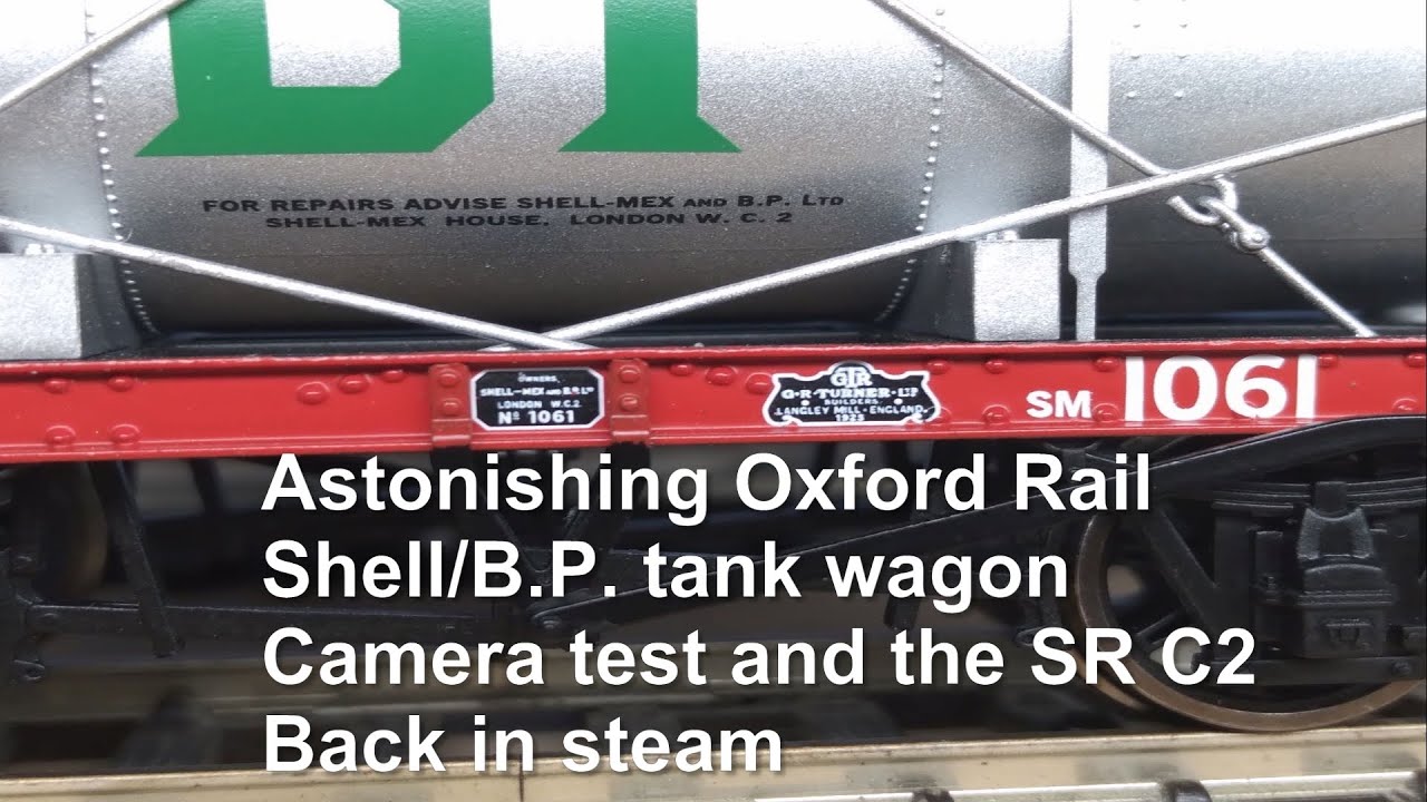 Astonishing Oxford Rail Shell/ B.P. Tank Wagons Review. Camera test and ...