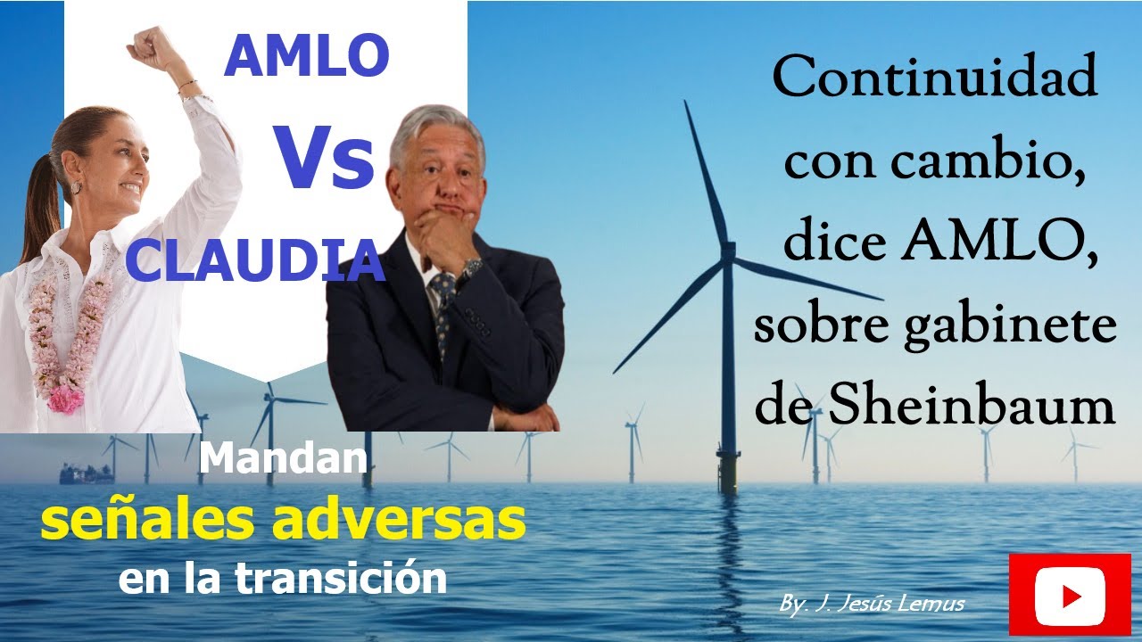 ¿AMLO Vs.Sheinbaum? Hay señales encontrada en la transición - YouTube