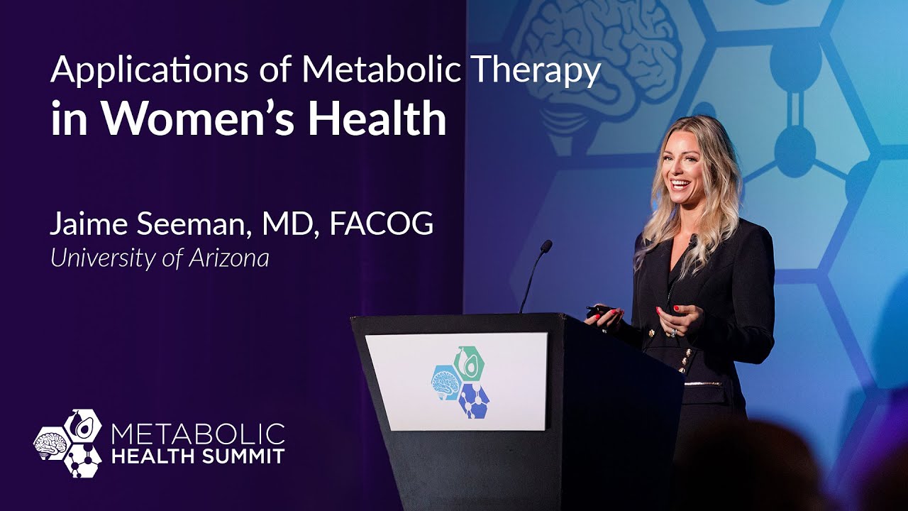 Applications of Metabolic Therapy in Women's Health by Dr. Jaime Seeman ...