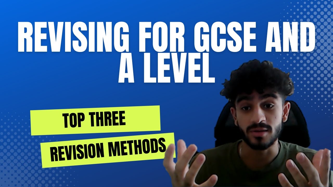 How to revise for GCSE and A levels | Top 3 revision methods - YouTube