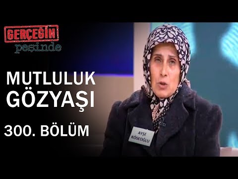 Ayşe Hanımı Sevindiren Olay Ne? | Gerçeğin Peşinde 300. Bölüm