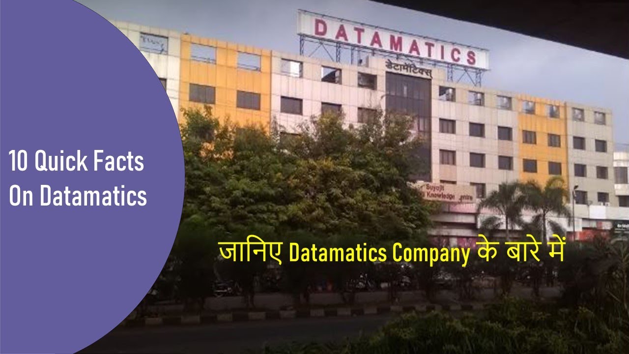 10 Quick Facts On Datamatics | जानिए Datamatics Company के बारे में ...