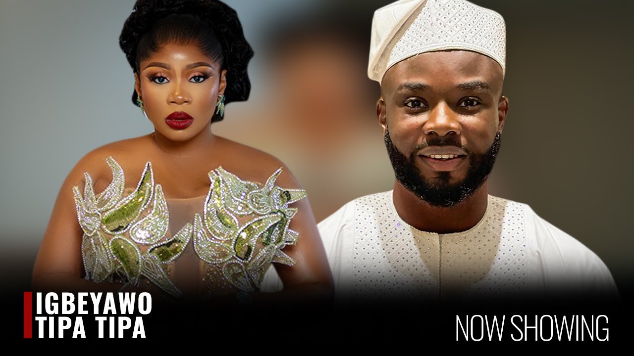 IGBEYAWO TIPA TIPA - A Nigerian Yoruba Movie Starring - Wunmi Toriola ...