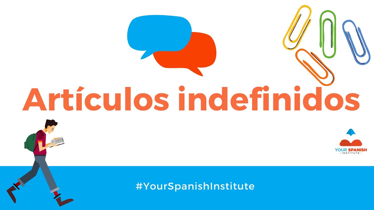 Indefinite Articles in Spanish - Artículos indefinidos en español - YouTube