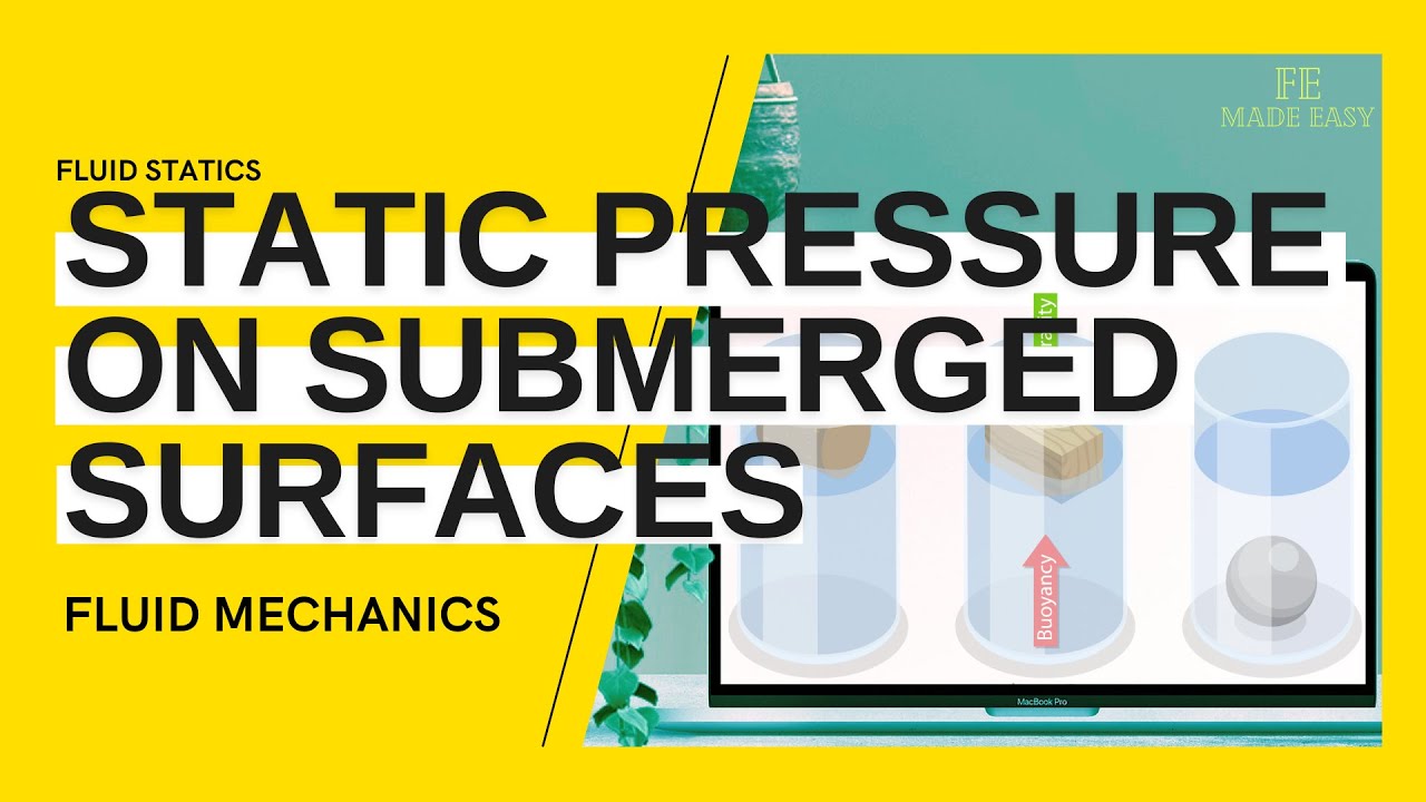 FE Review - Fluid Mechanics - Static Pressure on Submerged Surfaces ...