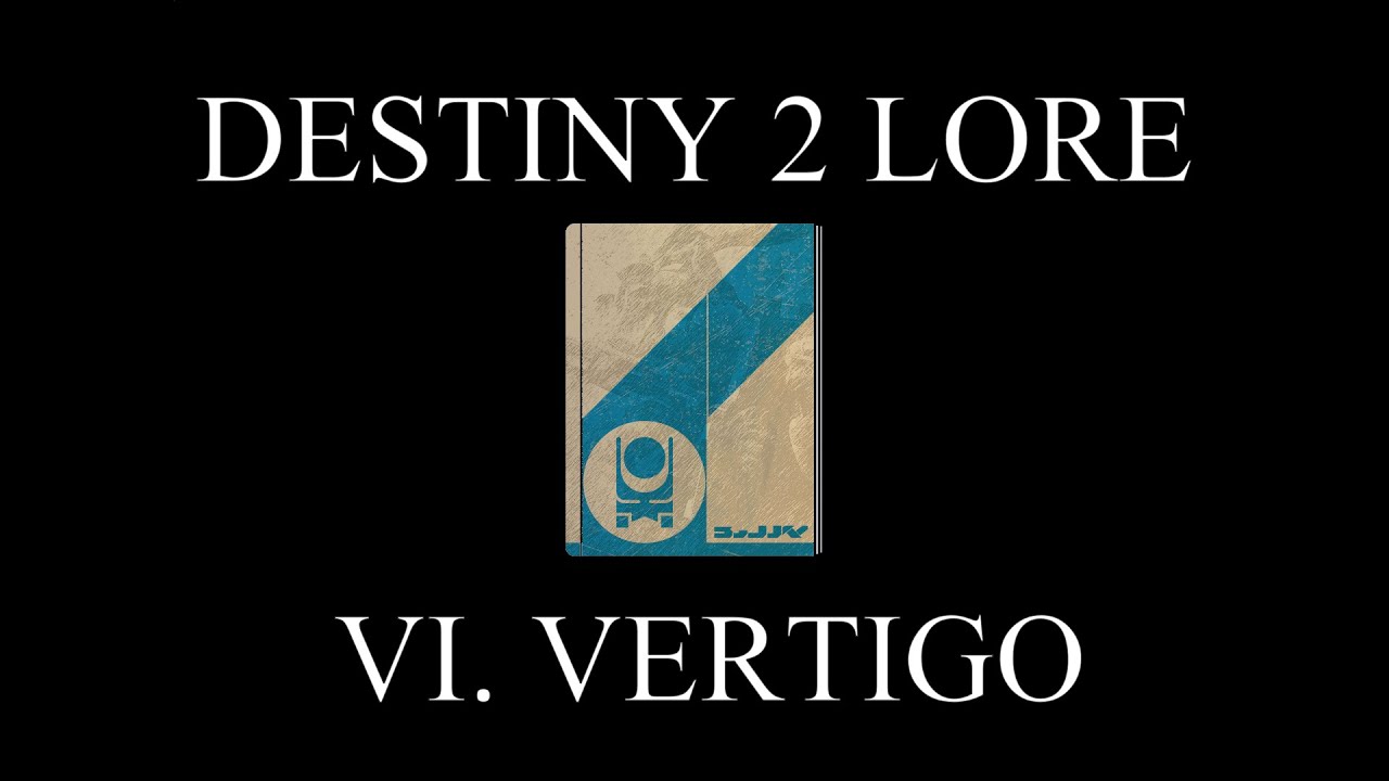 Destiny 2 Lore - From The Front - VI. Vertigo - YouTube