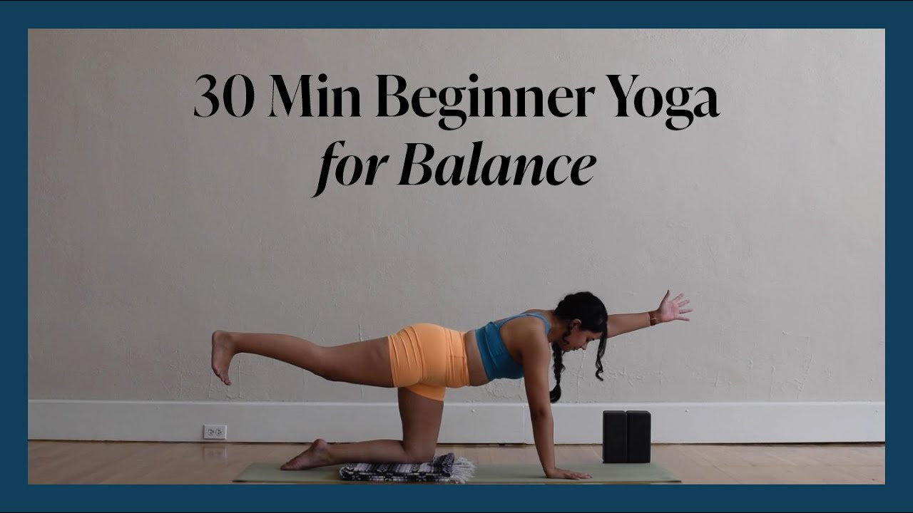 30 Min Beginner Yoga for Balance - Pranayama & Asana Practice w/ Blocks ...