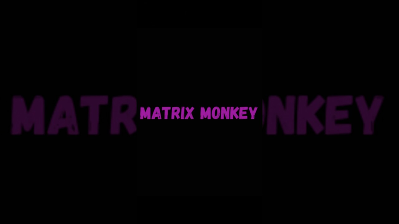 Matrix Monkey - Trailer #matrixmonkey #trailer #comingsoon ...