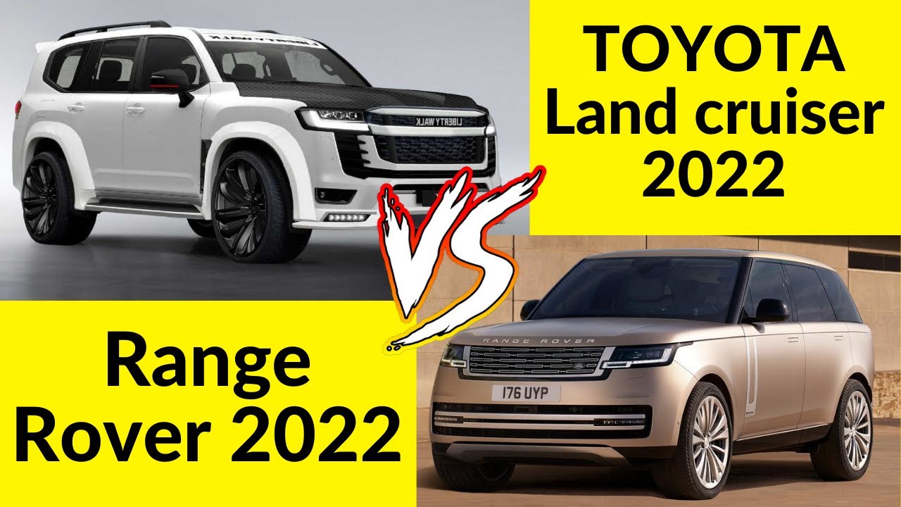 2022 Range Rover VS 2022 Toyota Land Cruiser | SUV Battle - YouTube