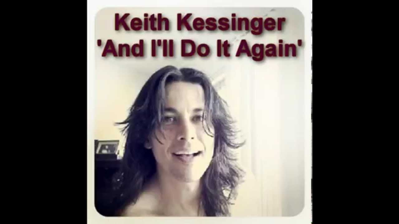 Keith Kessinger - 'And I'll Do It Again' (original) 2014 - YouTube