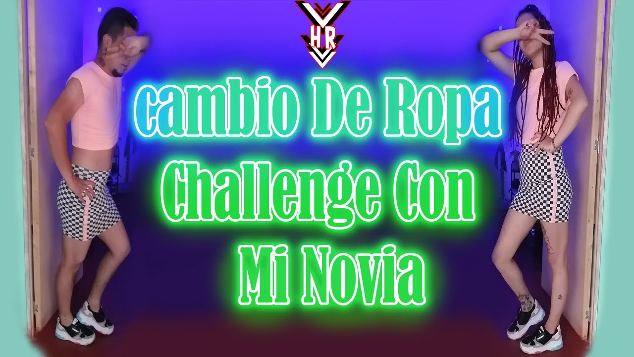 Mi Novia Se Pone Mi Ropa Y Yo La De Ella, cambio de ROPA CHALLENGE ...