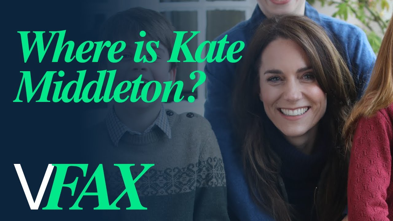 Where is Kate Middleton? (everything we know so far) | VFAX Explains ...