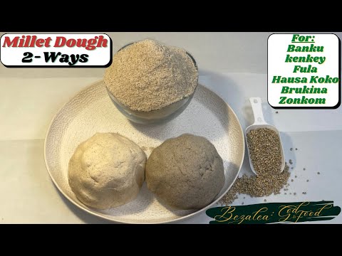 How to make Your own MiLLeT Dough at HOME || Millet Dough for Banku ...