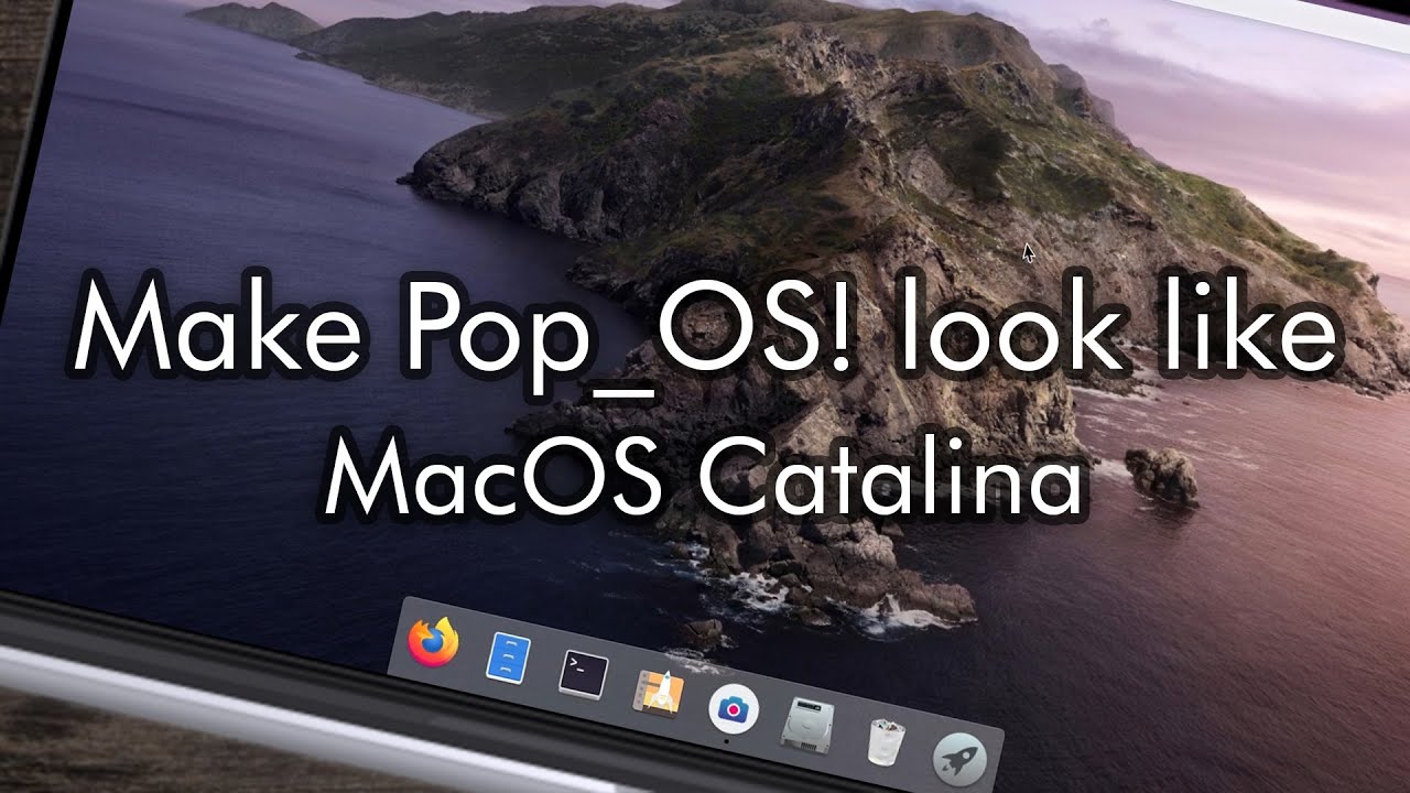 How To Make Pop!_OS Look Like macOS Catalina - YouTube