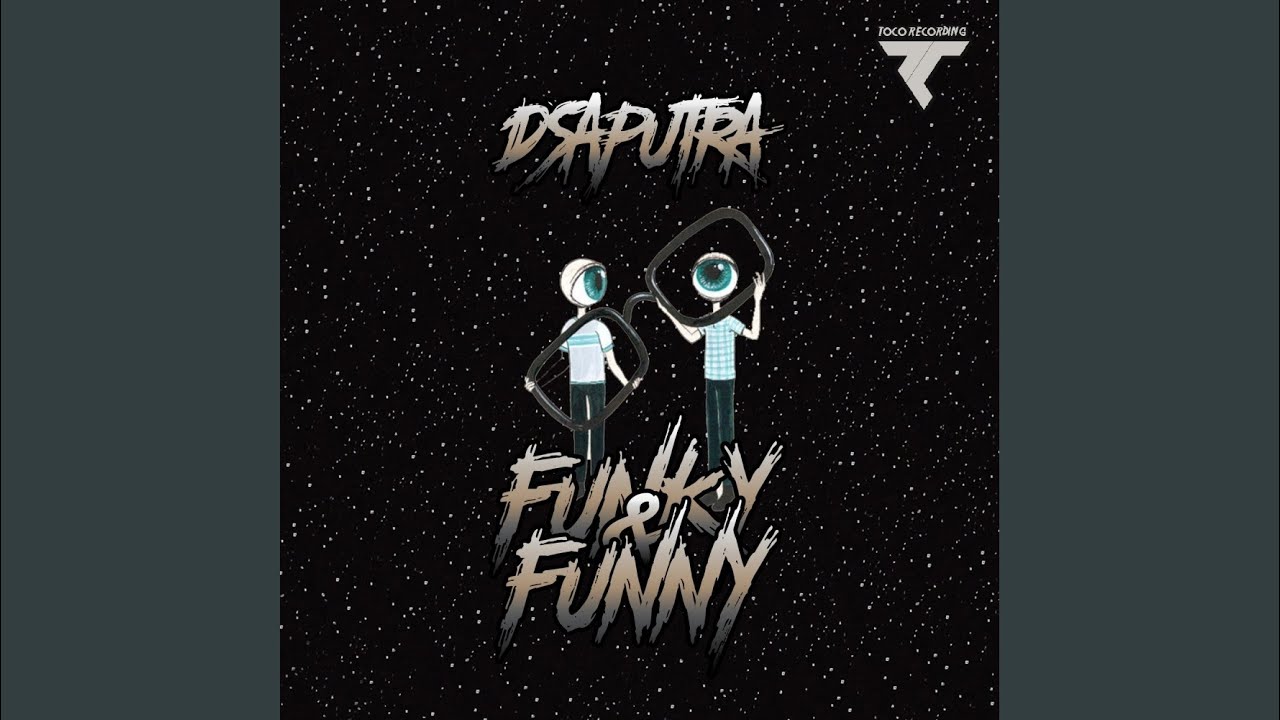 Funky & Funny (Original Mix) - YouTube