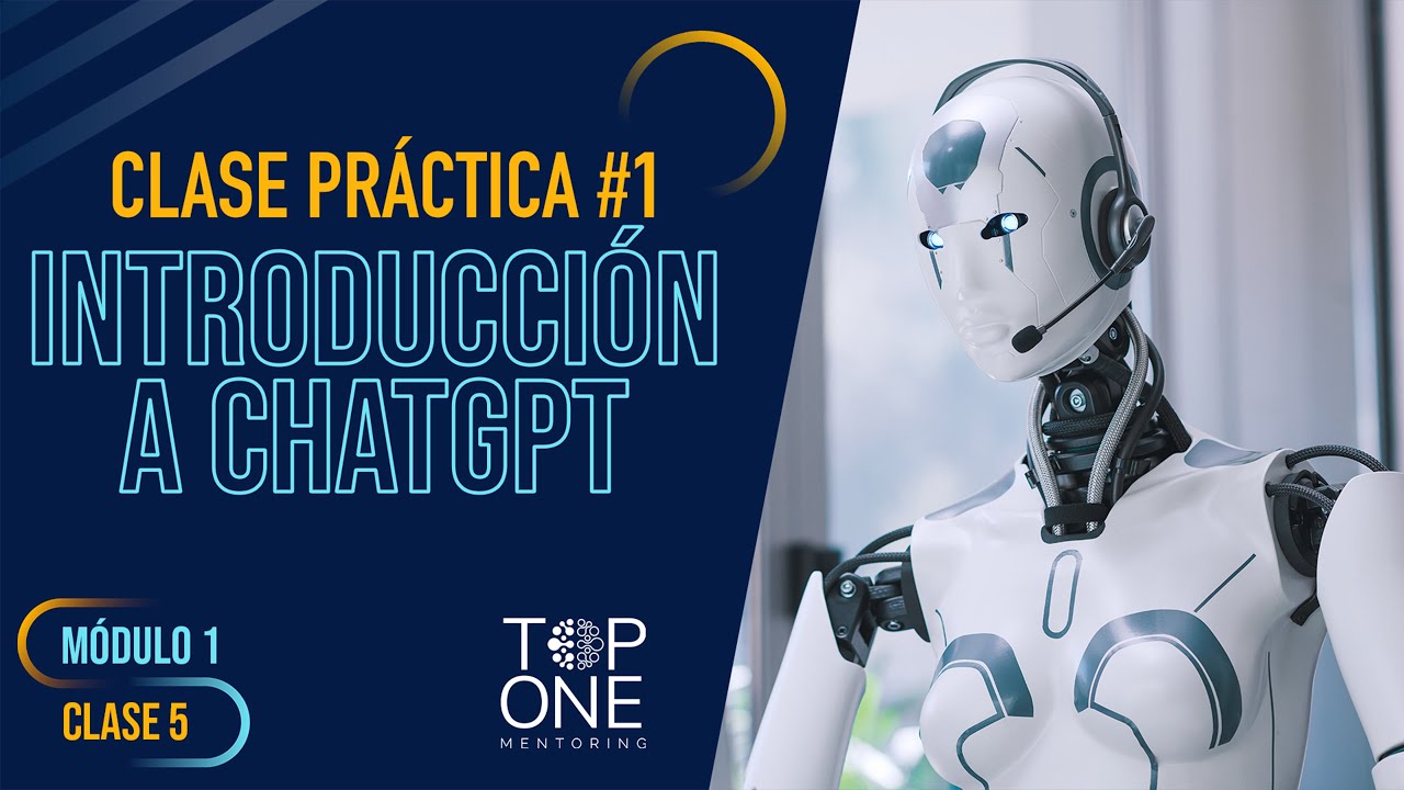 1.5 | Introducción a ChatGPT - Clase Práctica - Curso Gratis de ...