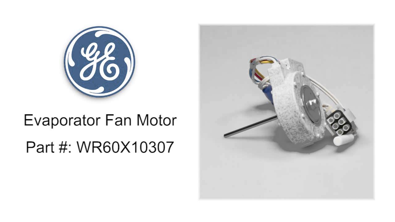 GE Evaporator Fan Motor Part #: WR60X10307 - YouTube