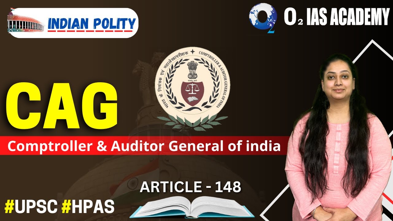 Indian Polity | Comptroller & Auditor General of India | CAG क्या होता ...