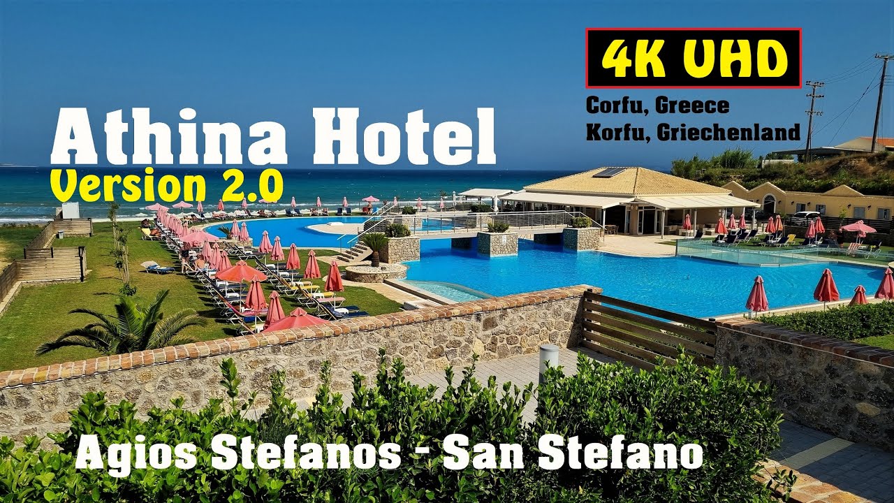 Athina Hotel 🇬🇷 Corfu ️ 4K UHD | Agios Stefanos | San Stefano | Greece ...