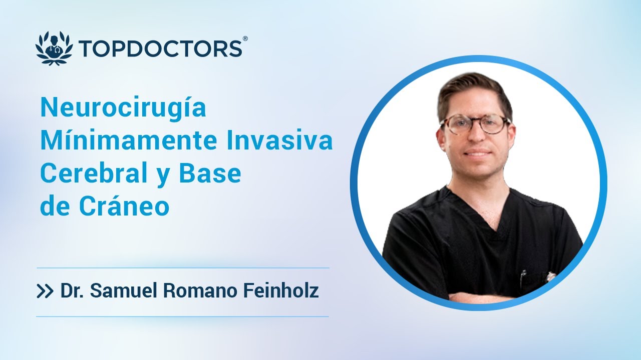 Neurocirugía Mínimamente Invasiva Cerebral y Base de Cráneo - YouTube