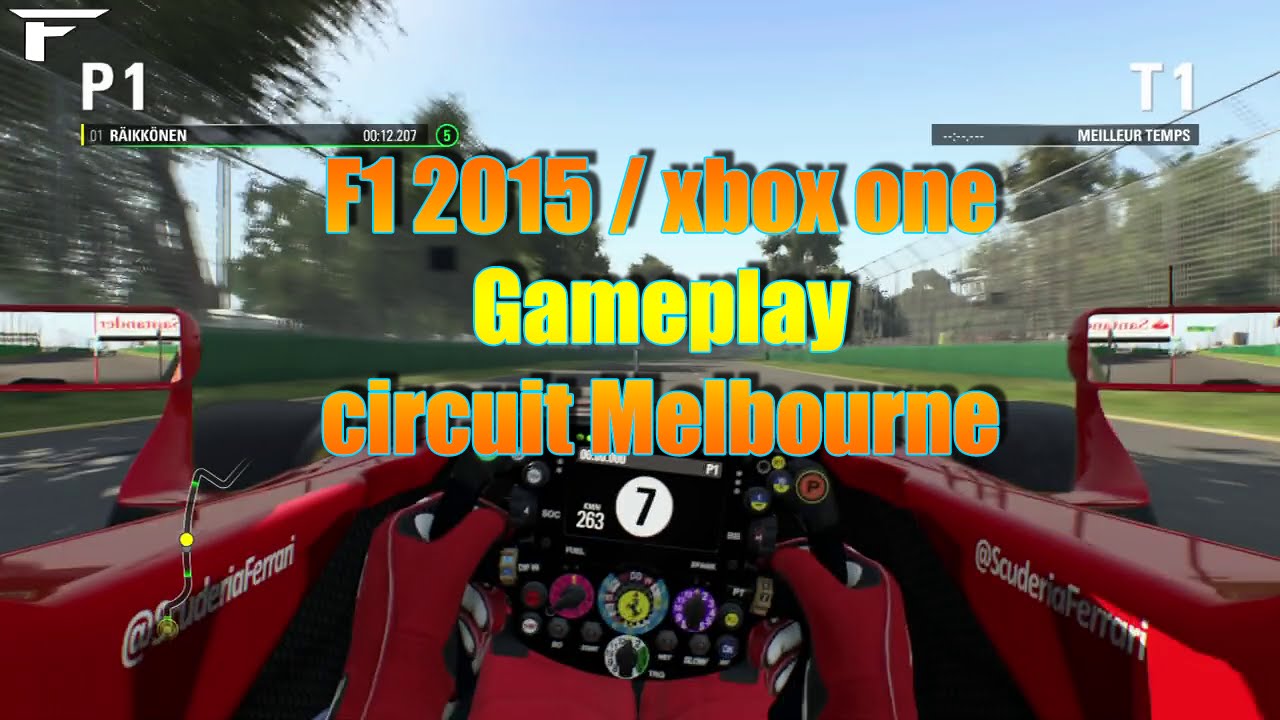 F1 2015 Xbox One Gameplay / Melbourne Australie - YouTube