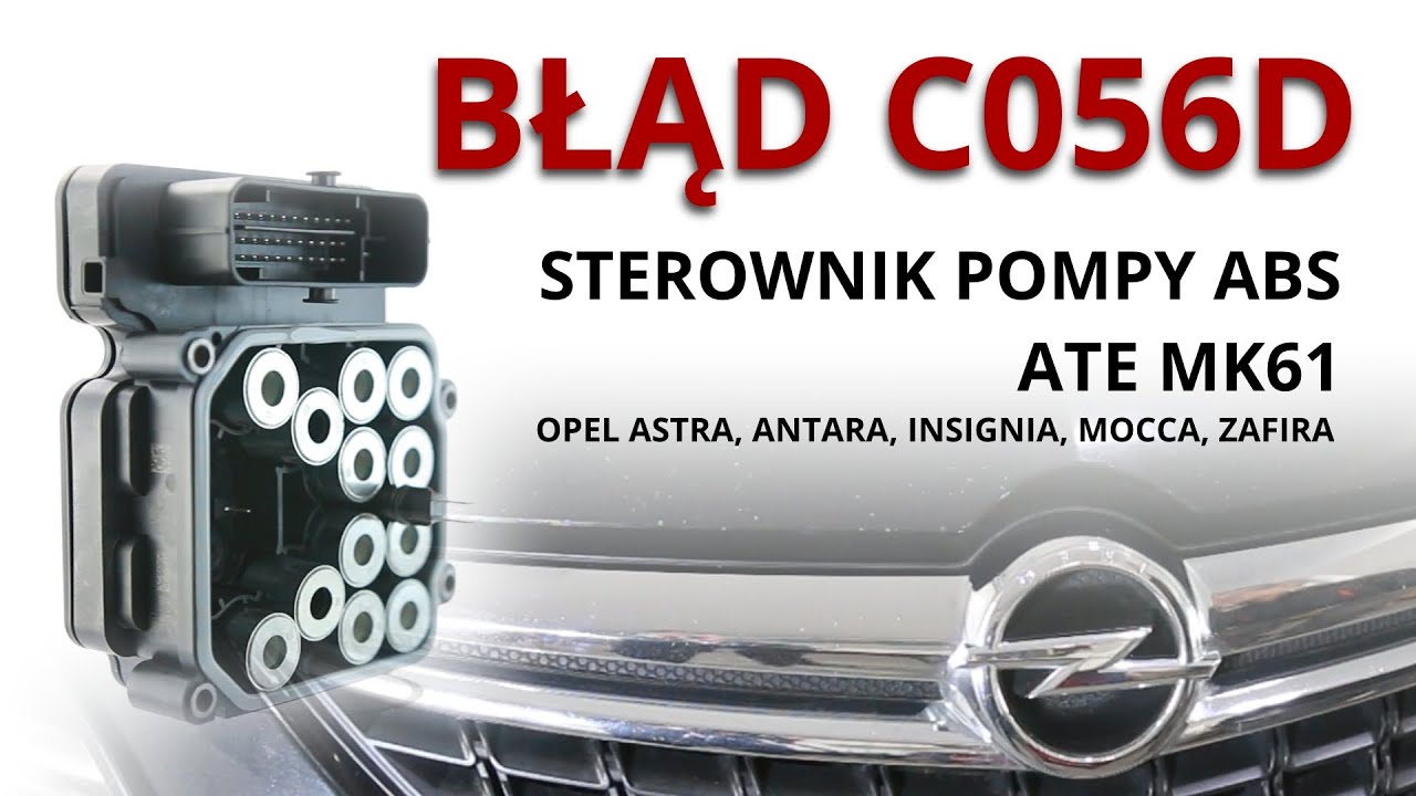 Błąd C056D sterownik pompy ABS ATE MK61 – Opel Astra J, Astra K, Antara ...