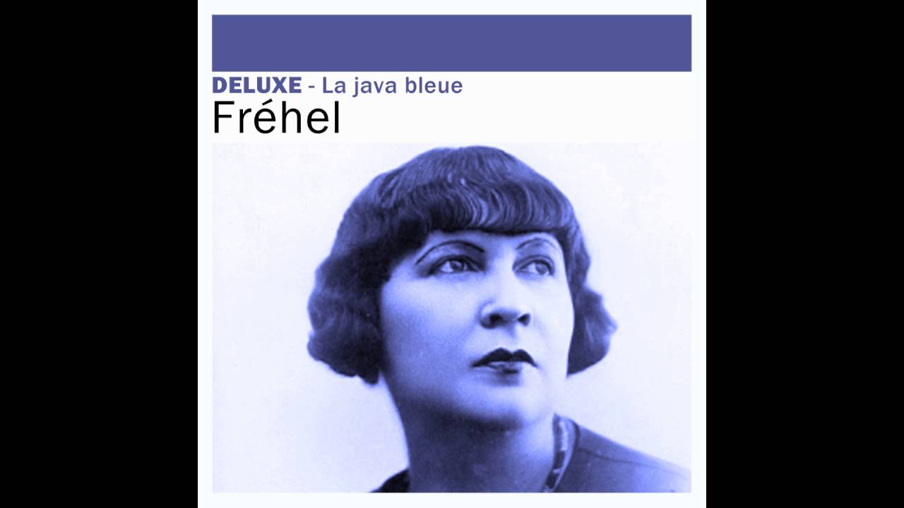 Fréhel - La java bleue - YouTube