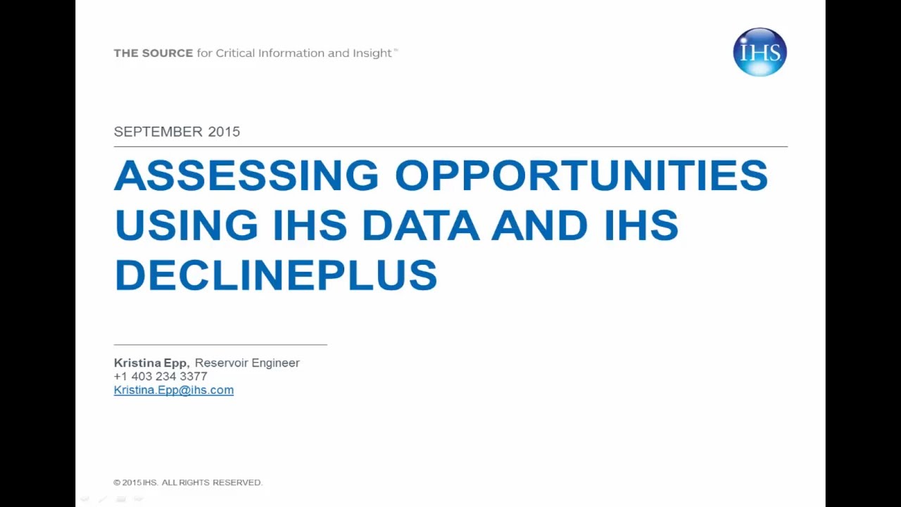 Assessing Opportunities using IHS Data and IHS DeclinePlus - YouTube